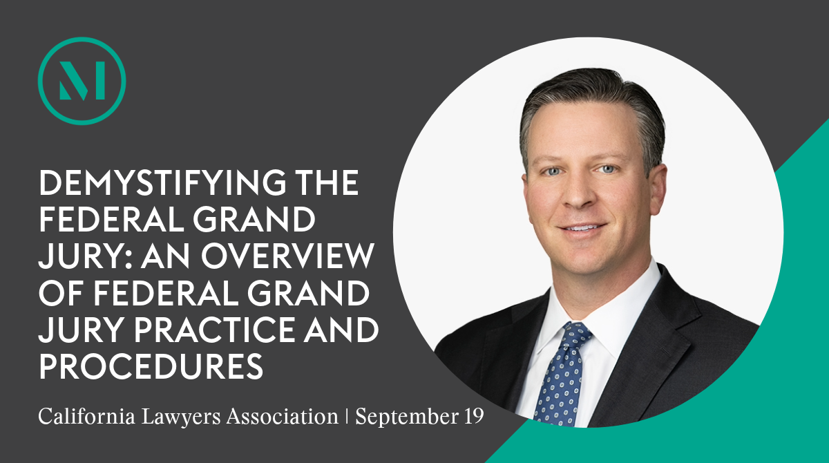 Demystifying the Federal Grand Jury | McDermott
