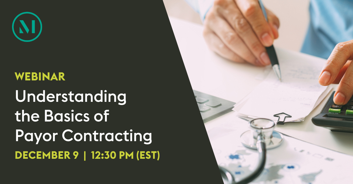 Key Takeaways | Understanding the Basics of Payor Contracting | McDermott