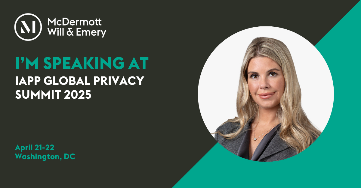 IAPP Global Privacy Summit 2025 | McDermott